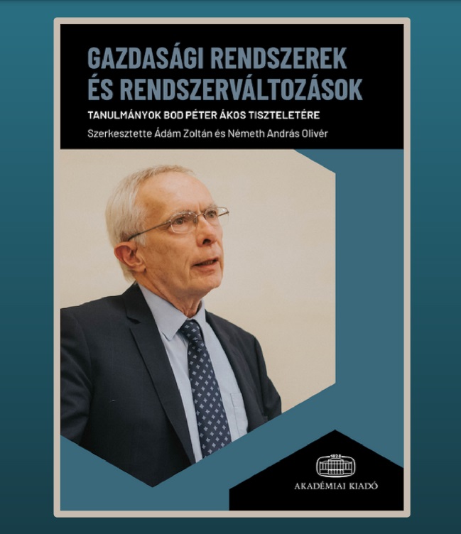 Könyvbemutató: Gazdasági rendszerek és rendszerváltozások – Tanulmányok ...